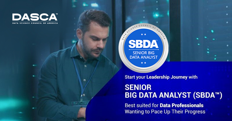 Senior Big Data Analyst Certification | SBDA™ | DASCA