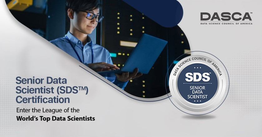 Senior Data Scientist Certification | SDS™ | DASCA